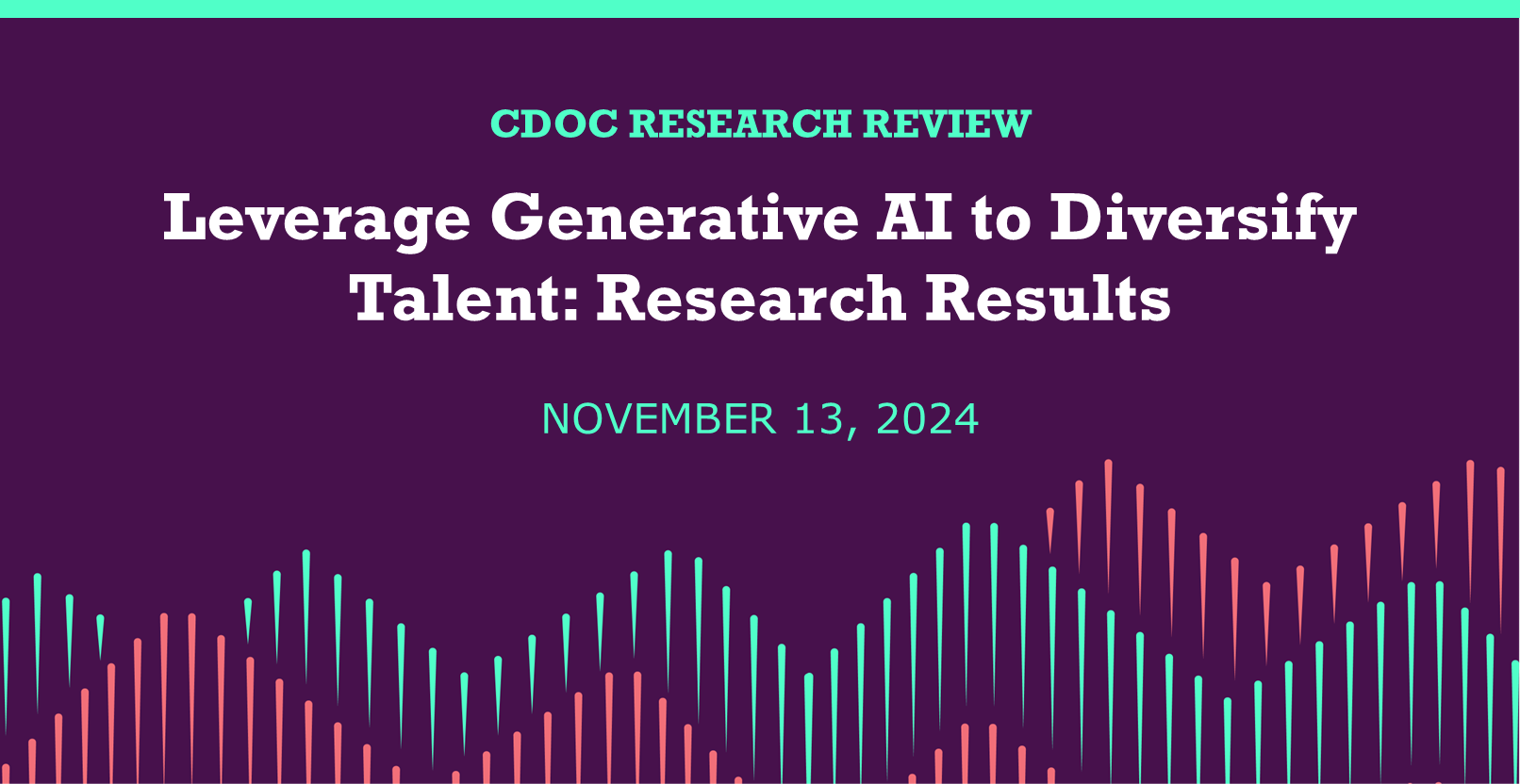 CDOC Research Review: Leverage Generative AI to Diversify Talent ...