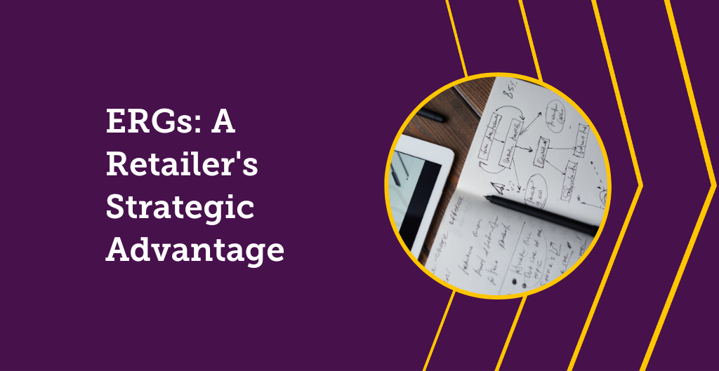 ERGs: A Retailer's Strategic Advantage | Seramount