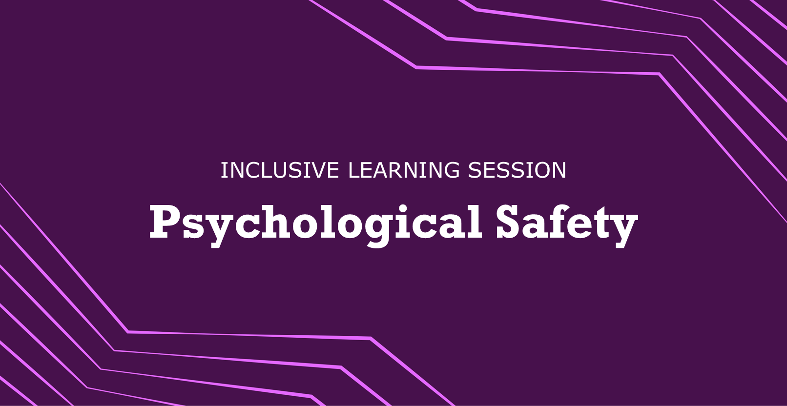 Inclusive Learning Session: Psychological Safety | Seramount
