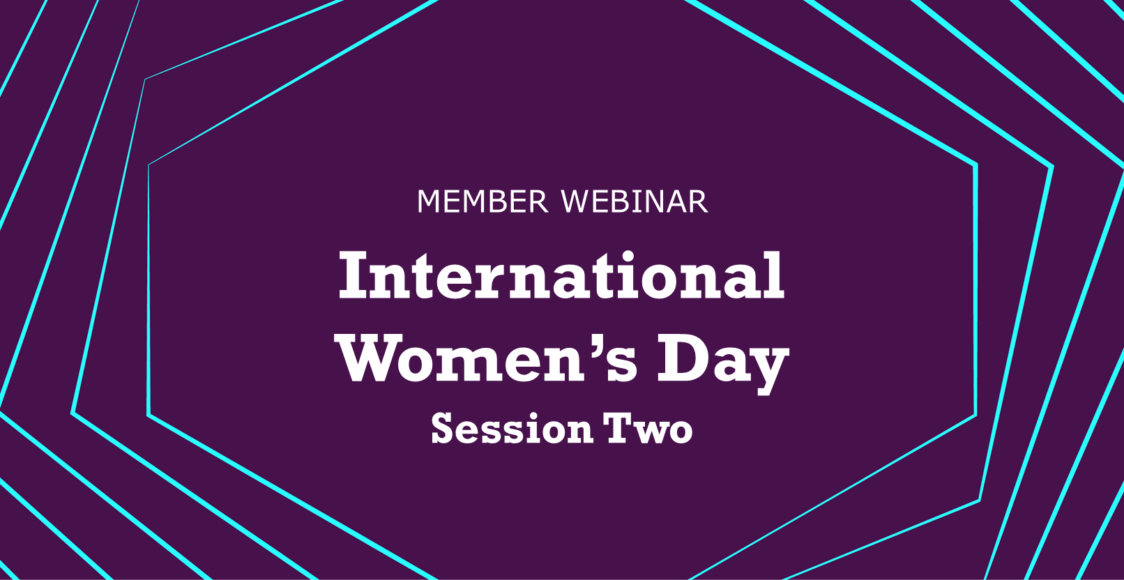 Member Webinar: International Women’s Day 2025: Session Two | Seramount