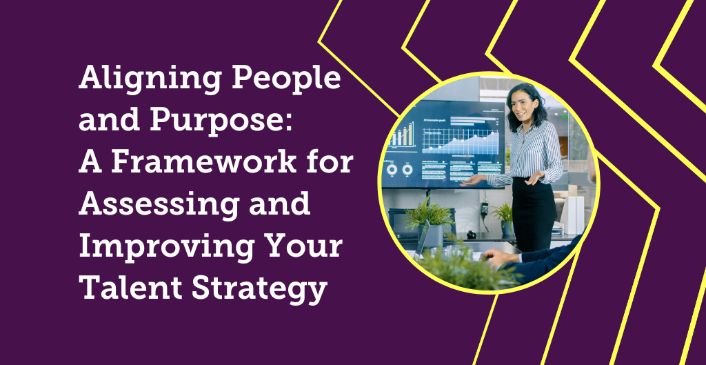 Aligning People and Purpose: A Framework for Assessing and Improving ...