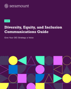 DEI Communications Guide | Seramount