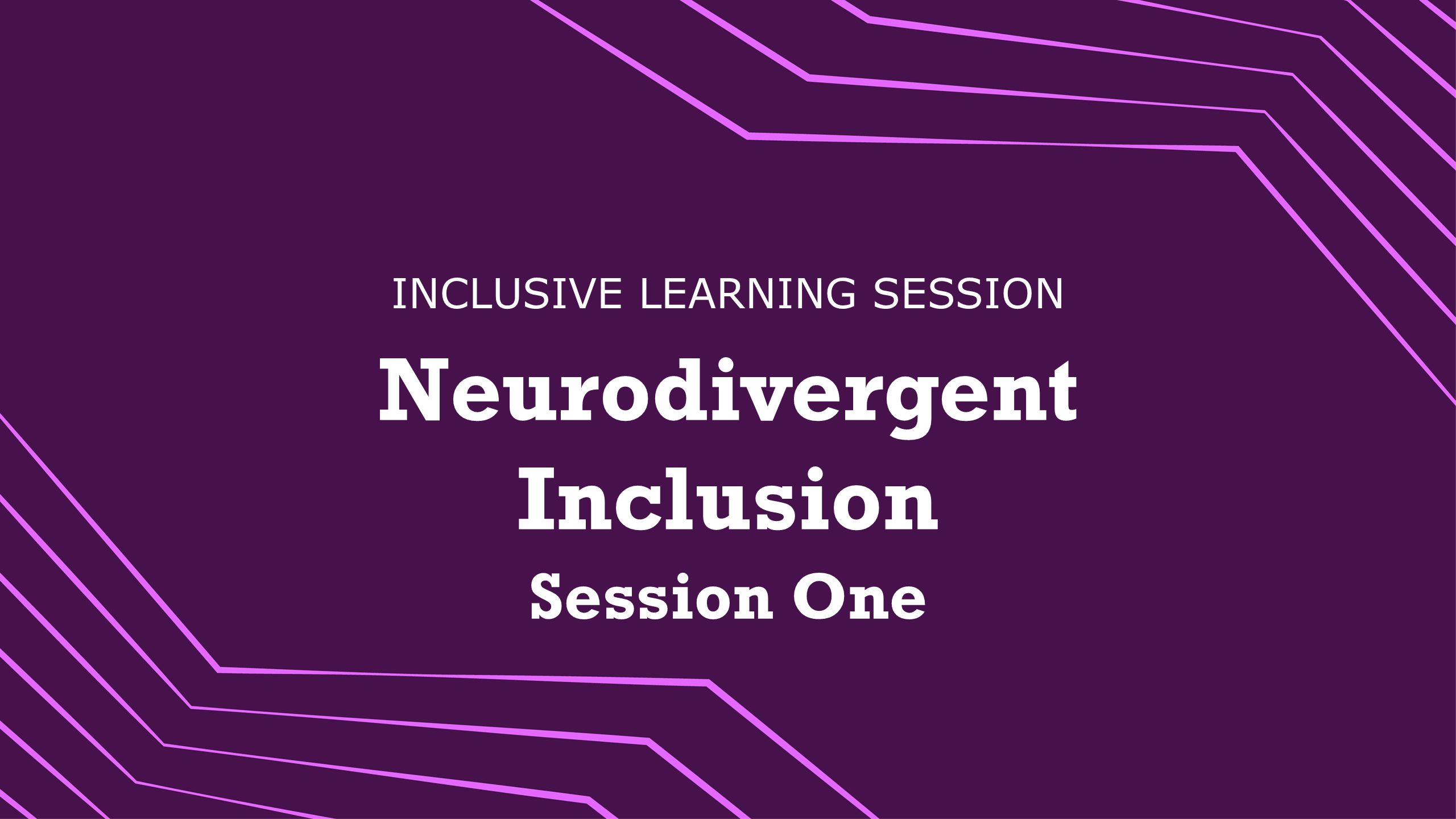 Inclusive Learning Session: Neurodivergent Inclusion: Session One | Seramount