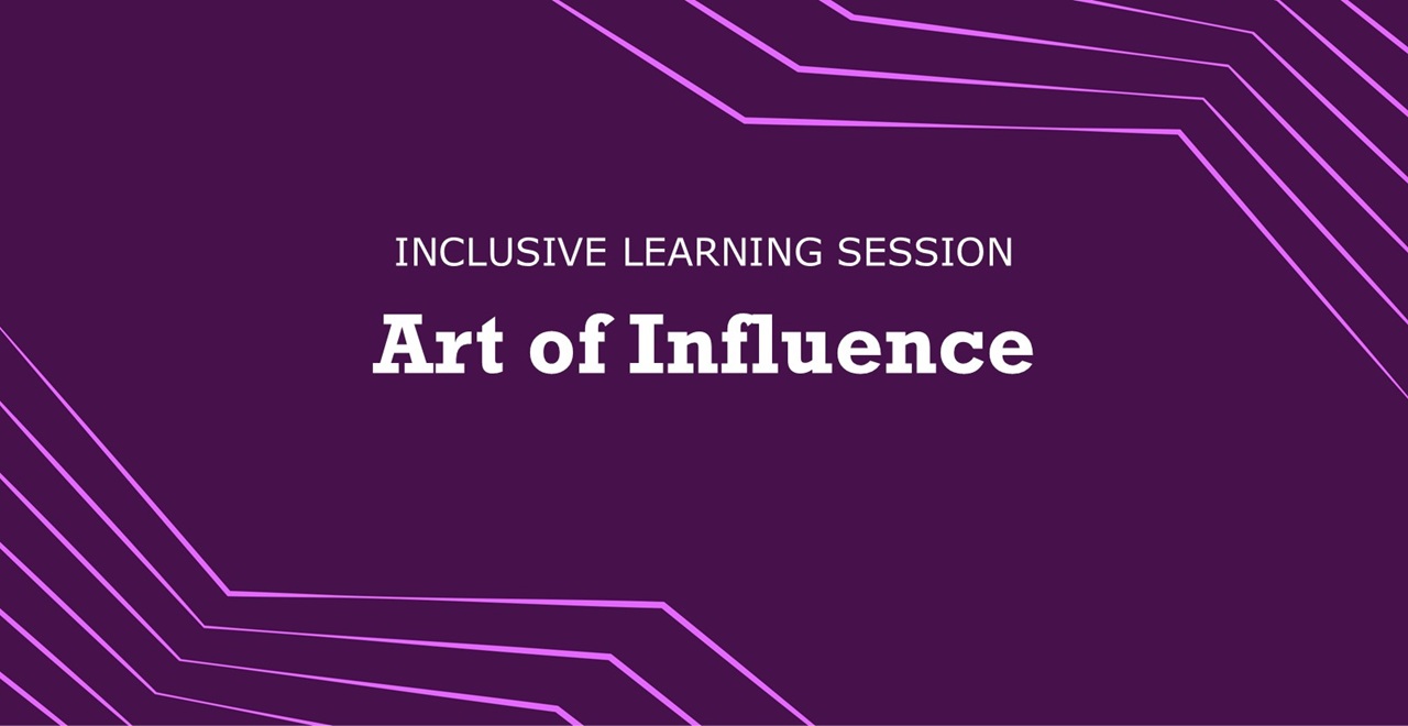 Inclusive Learning Session: Art of Influence: Session One | Seramount