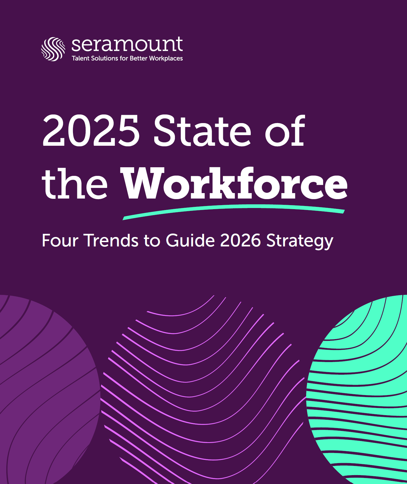 2025 State of the Workforce | Seramount